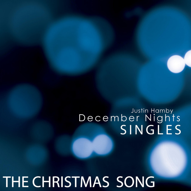 The Christmas Song - song by Justin Hamby | Spotify