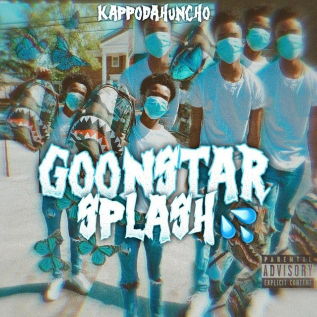 GoonStar Splash - Single by KappoDaHuncho | Spotify
