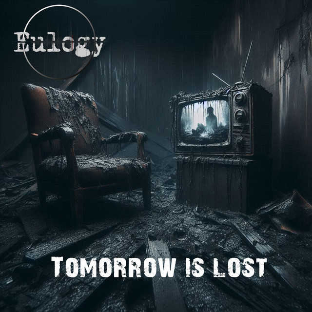 Tomorrow Is Lost - Single by Eulogy | Spotify