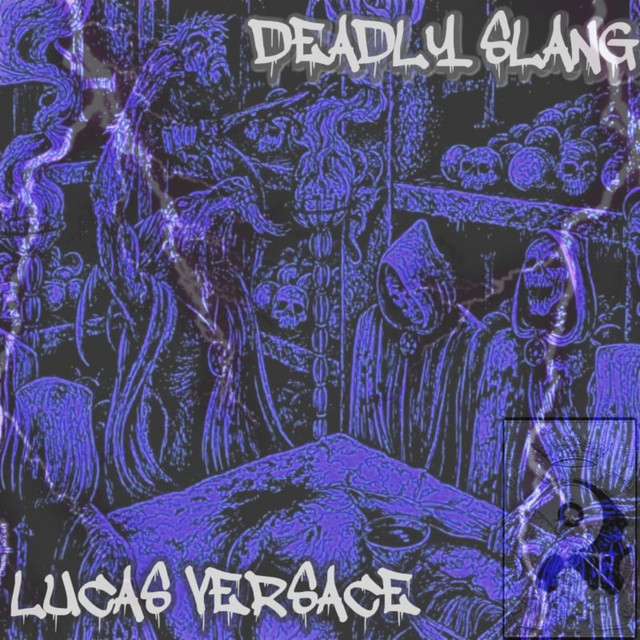 Deadly Slang - Single by Lucas Versace | Spotify