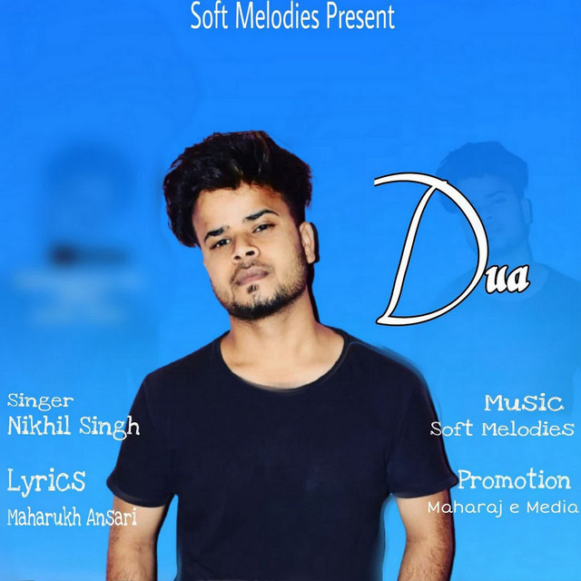 Dua - Single by Nikhil Singh | Spotify
