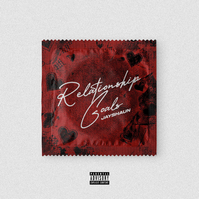 Relationship Goals - song and lyrics by Jayshaun | Spotify