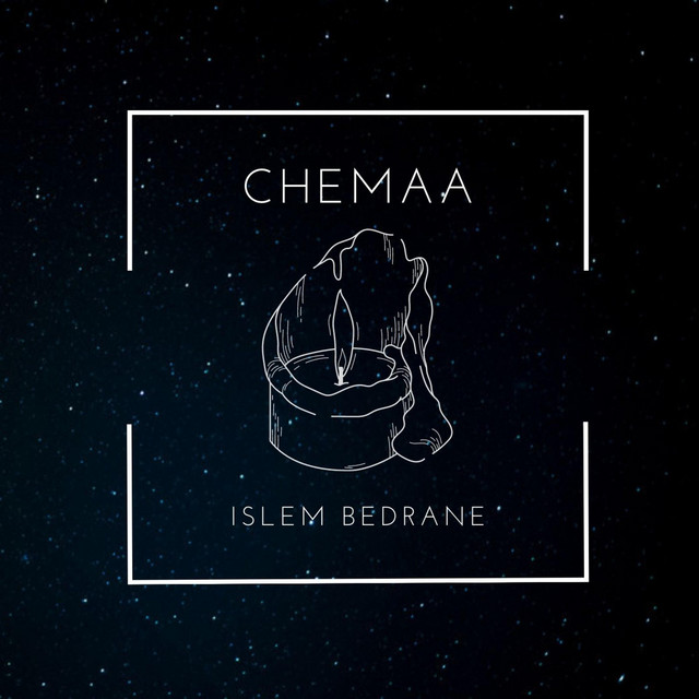 Chemaa - Single by Islem Bedrane | Spotify