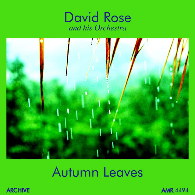 Autumn Leaves - Album by David Rose And His Orchestra | Spotify