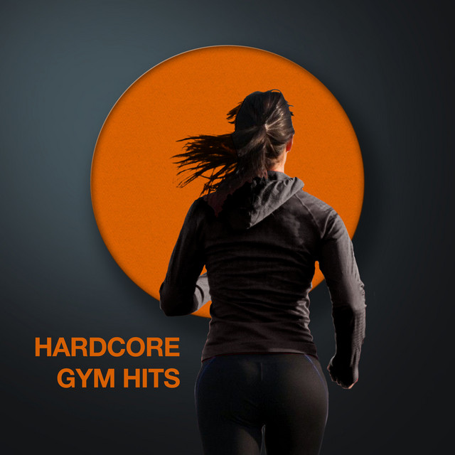Hardcore Gym Hits - Album by UK House Music | Spotify