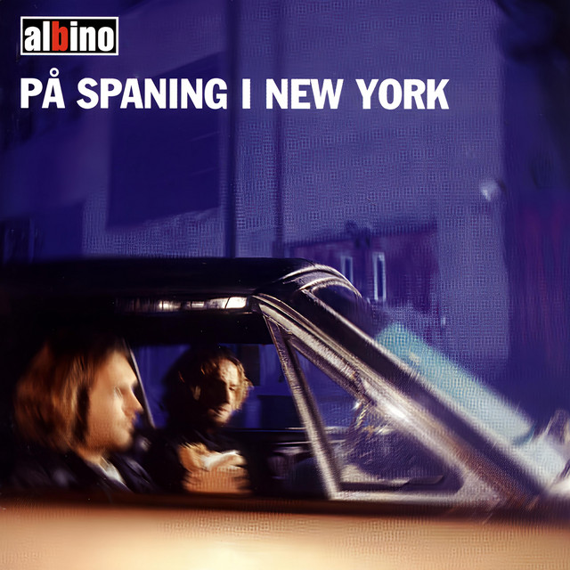 På Spaning I New York - Album by Albino | Spotify