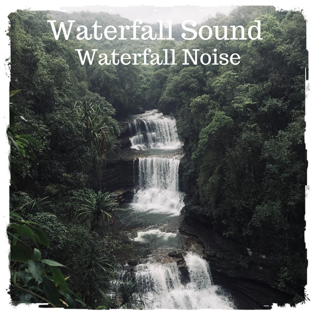 Waterfall Sound (Waterfall Noise) - Album by Nature Sounds to Relax ...