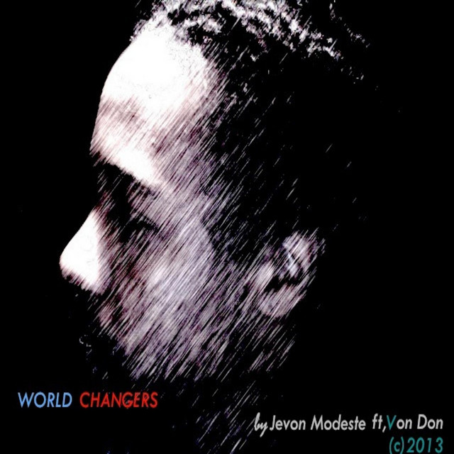 World Changers (feat. Von Don) - Single by Jevon Modeste | Spotify