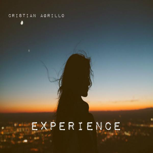 Experience - EP by Cristian Agrillo | Spotify
