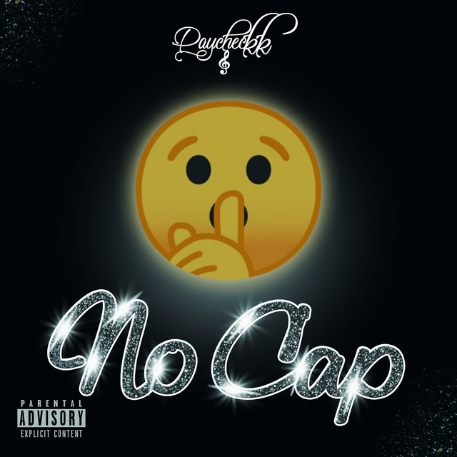 No Cap - Single by Paycheckk | Spotify