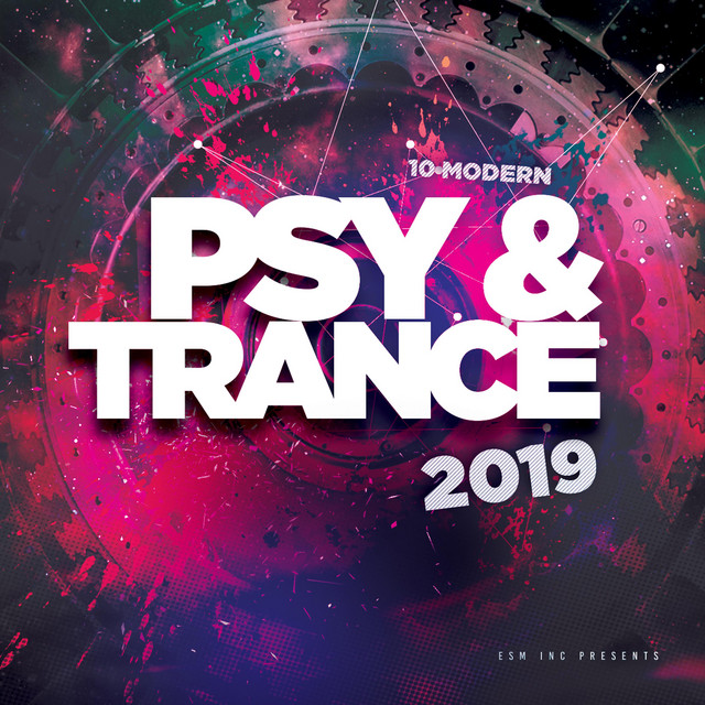 10 Modern Psy & Trance 2019 - Compilation by Various Artists | Spotify