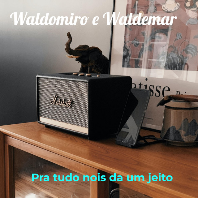 Pra Tudo Nois Da Um Jeito – música e letra de Waldomiro e Waldemar ...