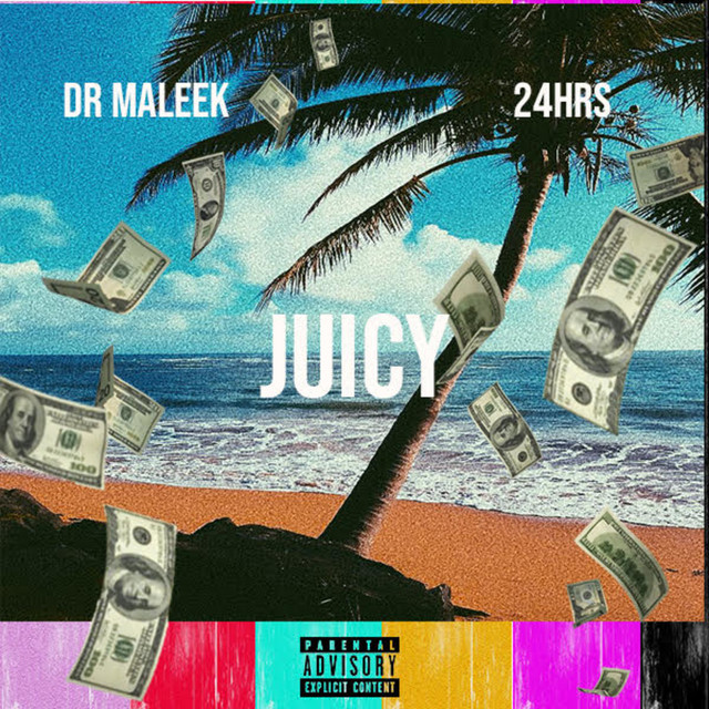 Juicy - Single by Dr Maleek | Spotify