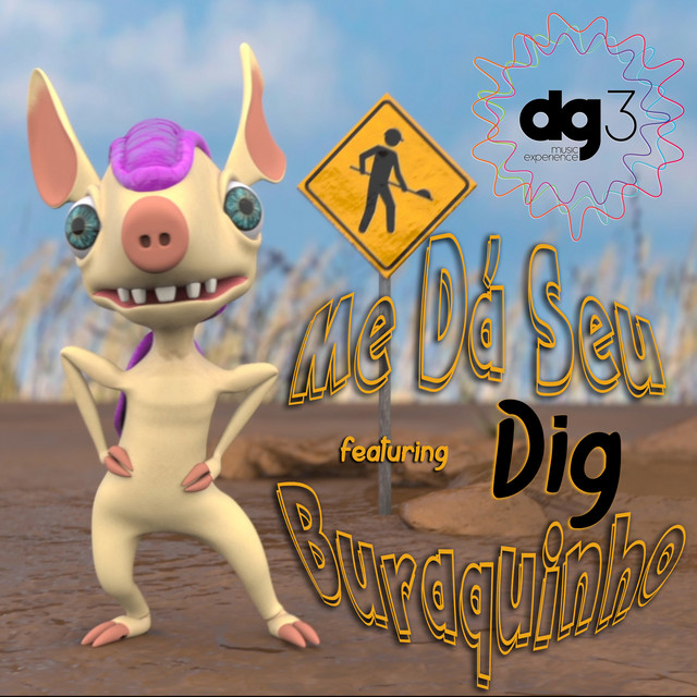 Me Dá Seu Buraquinho Música De Dg3 Music Dig Spotify