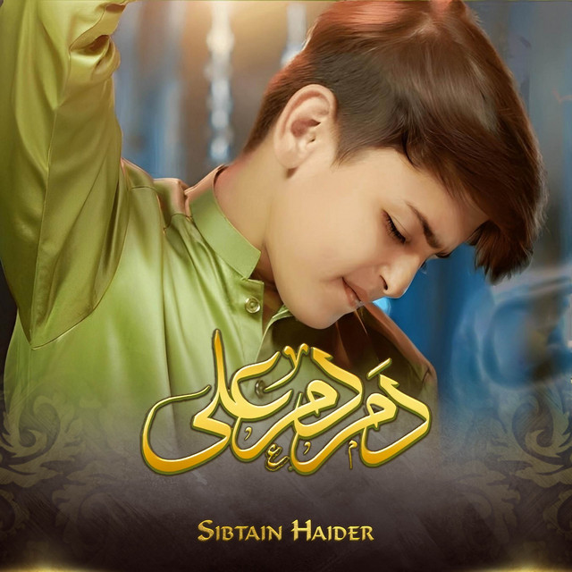 Dam Dam Ali - Single by Sibtain Haider | Spotify