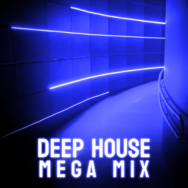 Deep House Mega Mix - Album by House Mix 2021 | Spotify