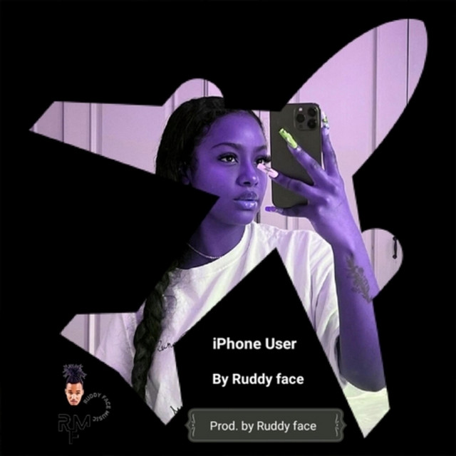iPhone User - Single by Ruddy face | Spotify