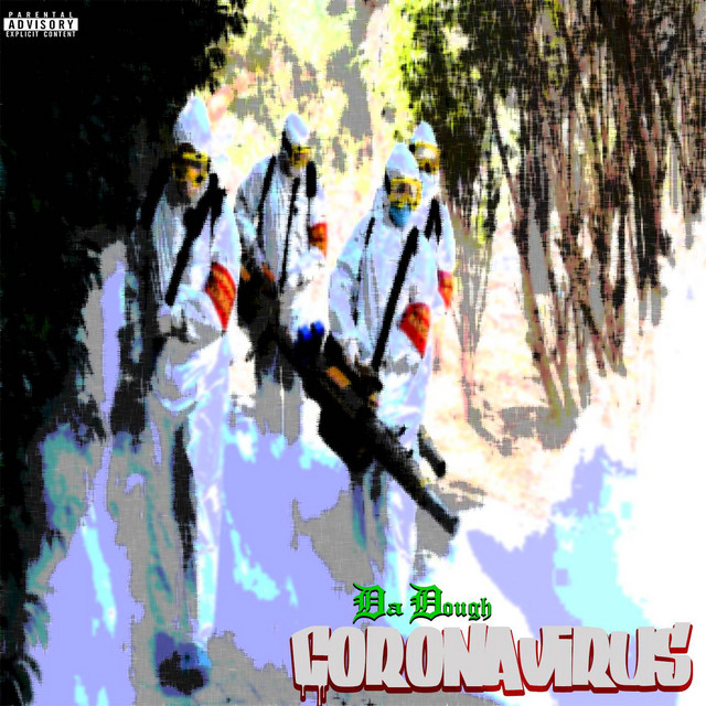 Coronavirus - Single by Da Dough | Spotify