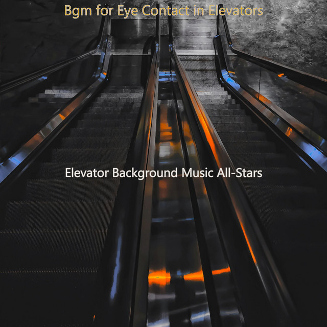 Bgm for Eye Contact in Elevators - Album by Elevator Background Music ...