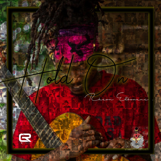 Hold On - Single by Rheon Elbourne | Spotify
