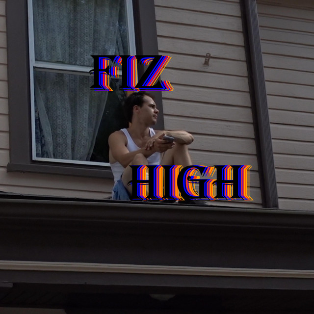 High - song and lyrics by Fiz | Spotify