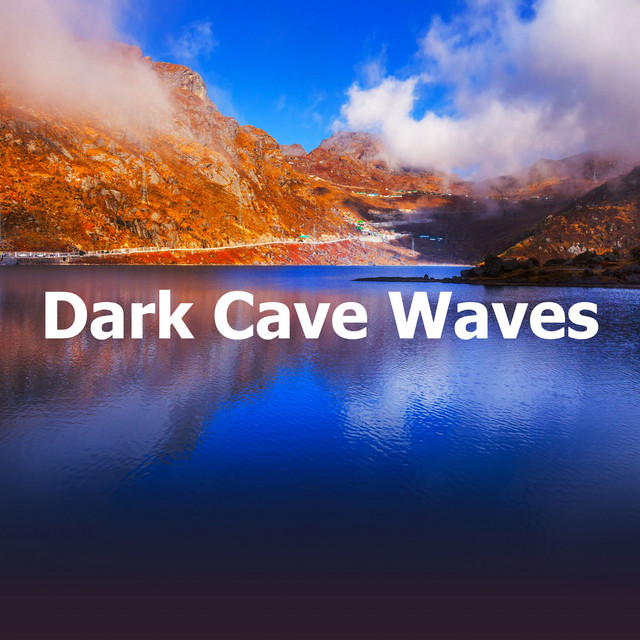 Dark Cave Waves - Album by Fresh Water Sounds | Spotify