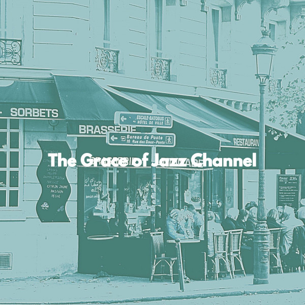 The Grace of Jazz Channel - Album by Classic Jazz Music | Spotify