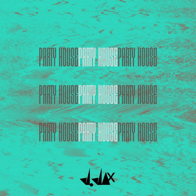 Party House - Single by J.JAX | Spotify