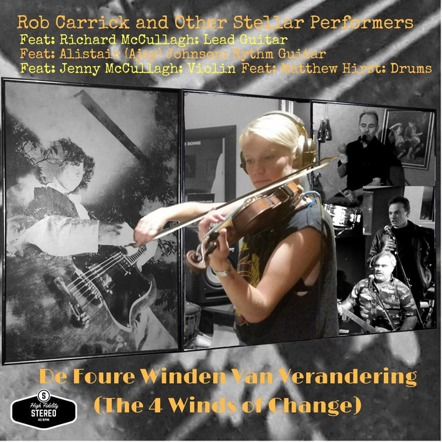 De Foure Winden Van Verandering - song and lyrics by Rob Carrick and ...
