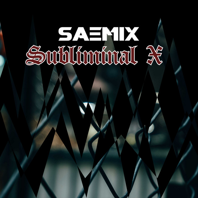 Subliminal X - Single by Saemix | Spotify