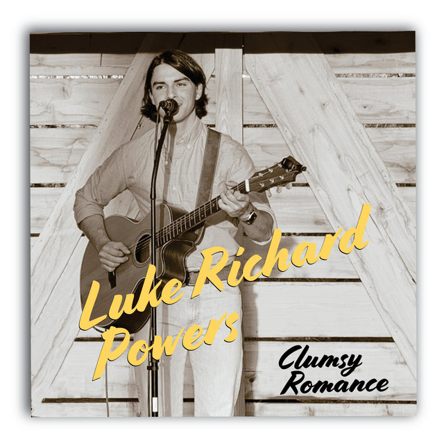 Clumsy Romance - Single by Luke Richard Powers | Spotify