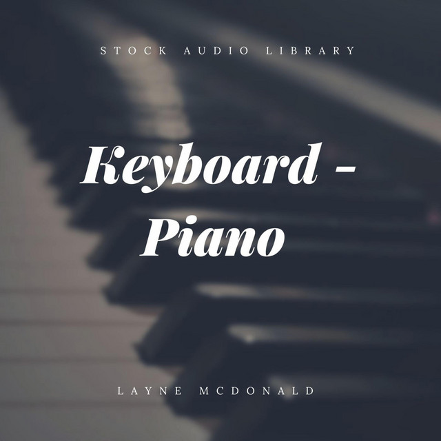 Keyboard-Piano Volume 1 - Album by Layne McDonald | Spotify