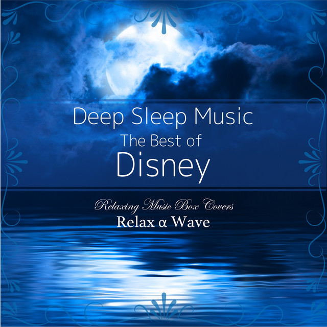 Deep Sleep Music - The Best of Disney: Relaxing Music Box Covers ...