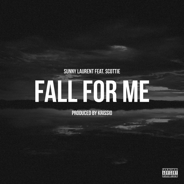 Fall for Me - Single by Sunny Laurent | Spotify