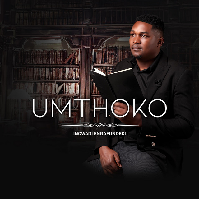 INCWADI ENGAFUNDEKI - Album by Mthoko | Spotify