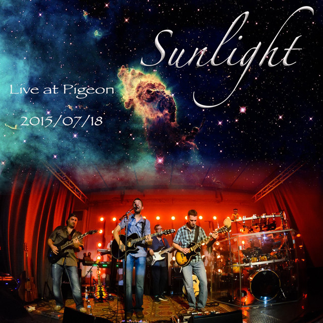 Sunlight Live at Pigeon 2015/07/18 - Album by Sunlight | Spotify