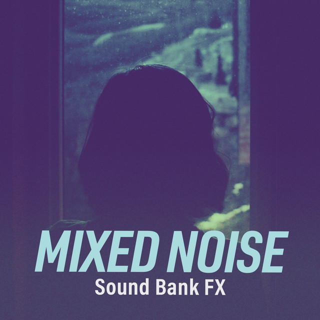 Mixed Noise Sound Bank FX ! ! ! ! - Album by Mixed Noise Bank | Spotify