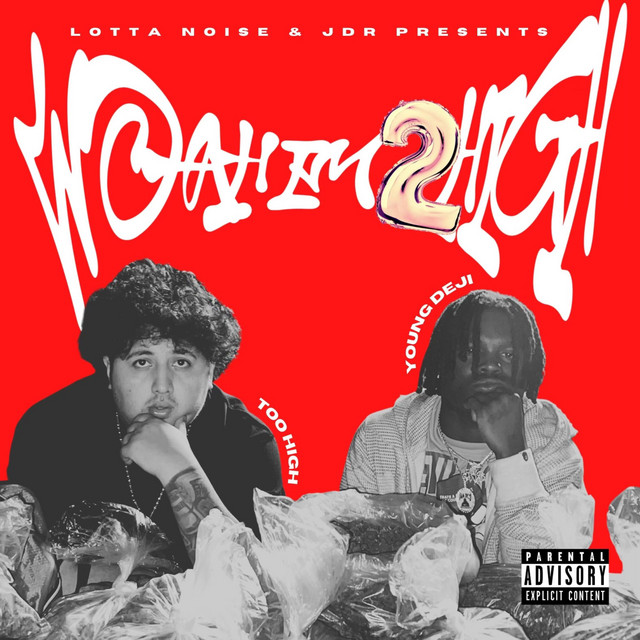 Woah Im 2high - EP by Too High | Spotify