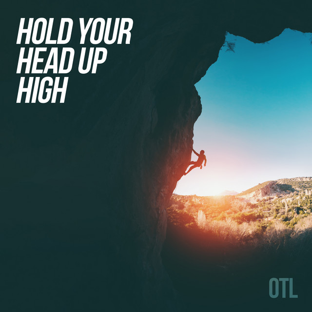 Hold Your Head Up High Single By Oh The Larceny Spotify
