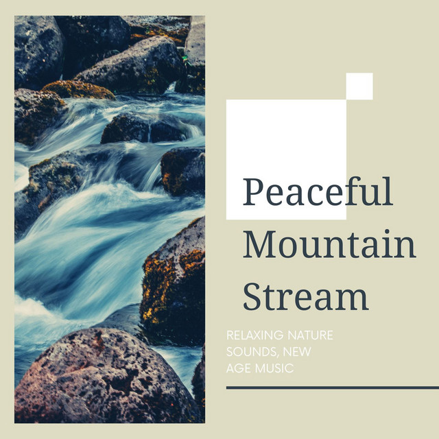 Peaceful Mountain Stream: Relaxing Nature Sounds, New Age Music - Album ...