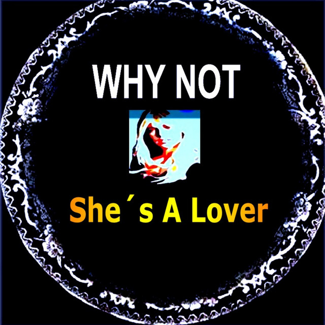 She's a Lover - Single by Why Not | Spotify