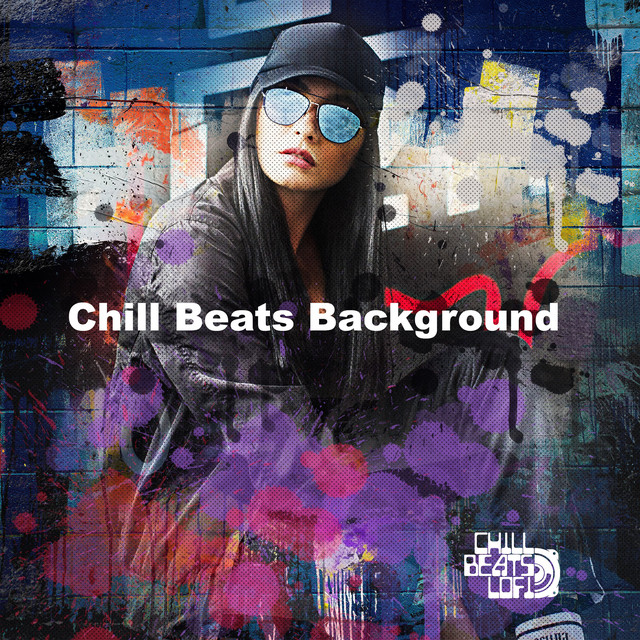 Chill Beats Background - Album by Chill Beats Lofi | Spotify
