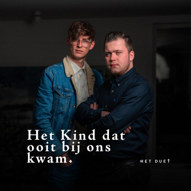 Het Kind dat ooit bij ons kwam - Single by Het Duet | Spotify