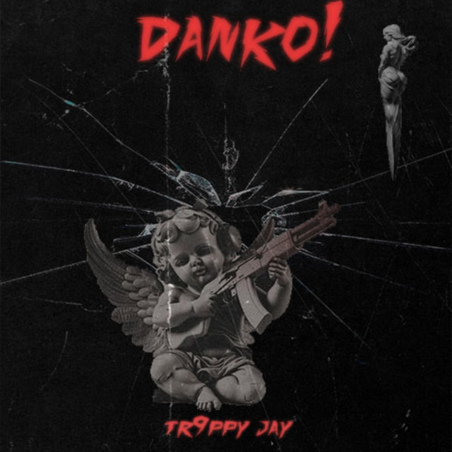 Danko! - song and lyrics by Tr9ppy jay | Spotify