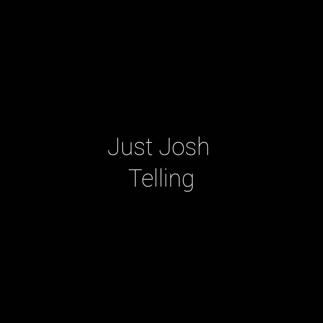 Just Josh | Spotify