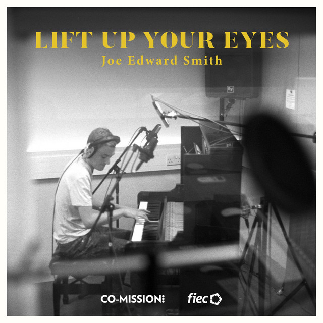 Lift up Your Eyes - Single by Joe Edward Smith | Spotify
