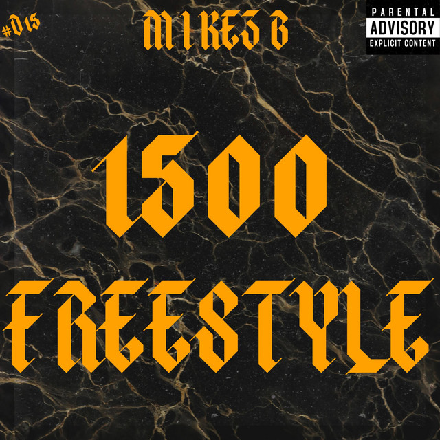 1500 Freestyle - Single by Mikez B | Spotify