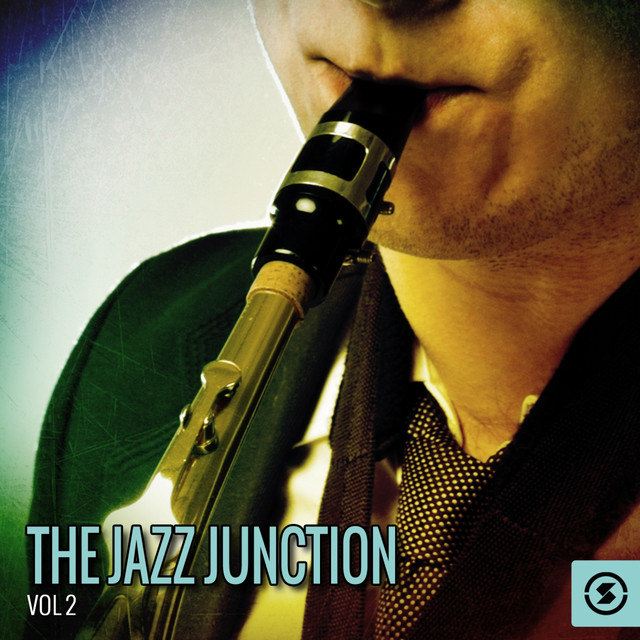 The Jazz Junction, Vol. 2 - Compilation by Various Artists | Spotify