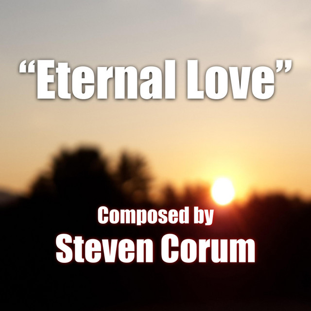 Eternal Love - Single by Steven Corum | Spotify