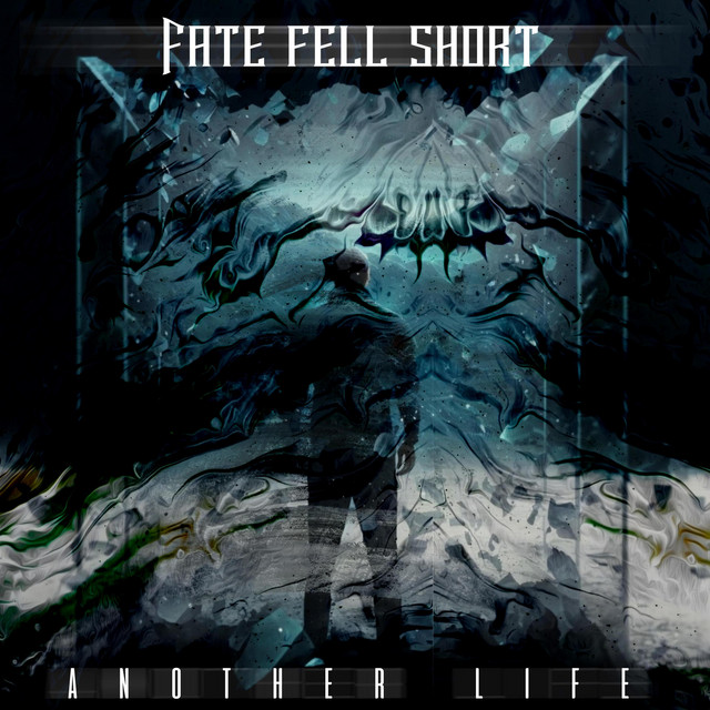 Another Life - song and lyrics by Fate Fell Short RVA | Spotify
